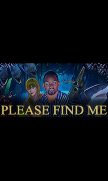 Please Find Me 🥇 Meilleures offres & Prix bas | G2A.COM