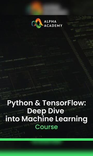 Acheter Python & TensorFlow: Deep Dive into Machine Learning - Alpha ...