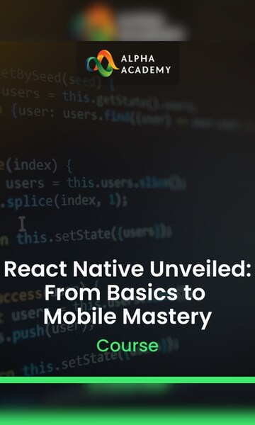 Acheter React Native Unveiled: From Basics to Mobile Mastery - Alpha Academy Clé - GLOBAL - Pas ...
