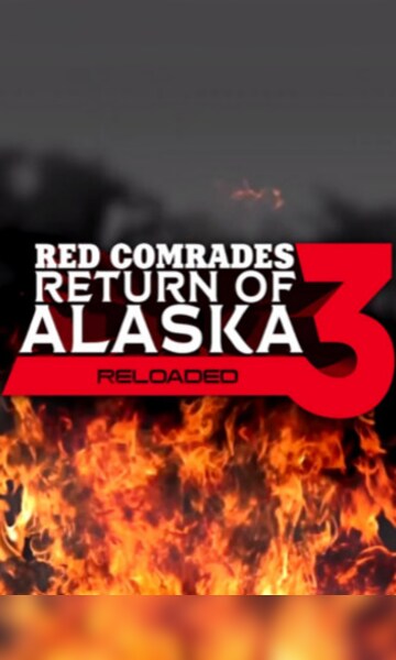 Red Comrades 3: Return of Alaska. Reloaded 🥇 Best Prices | G2A.COM