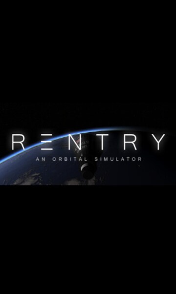 Reentry - An Orbital Simulator 🥇 Best Prices | G2A.COM