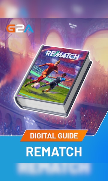 Rematch – 20 Essential Beginner Tips Guide Book (PDF) 🎯 G2A