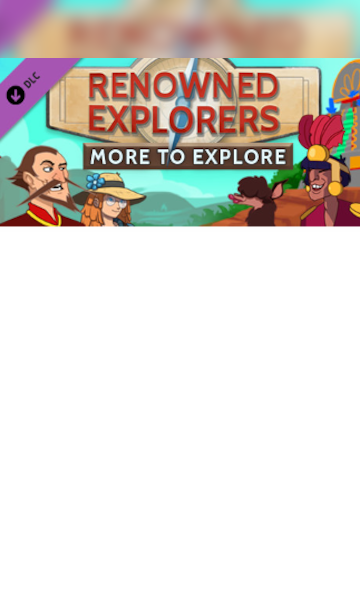 Renowned Explorers: More To Explore 🥇 Best Prices | G2A.COM