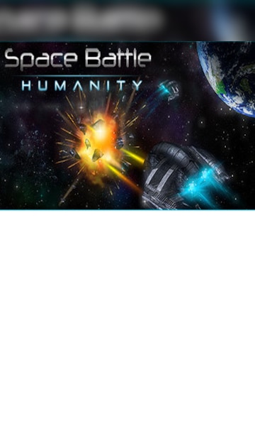 SPACE BATTLE: Humanity 🥇 Best Prices | G2A.COM