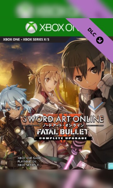 Buy SWORD ART ONLINE: FATAL BULLET Complete Upgrade (Xbox One) - Xbox ...