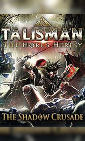 Talisman: The Horus Heresy - Shadow Crusade 🥇 Best Prices | G2A.COM