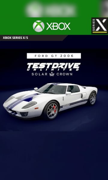 Achetez Test Drive Unlimited Solar Crown - Ford GT 2006 - Pre-Order ...