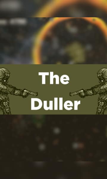 Buy The Duller Steam Key GLOBAL - Cheap - G2A.COM!