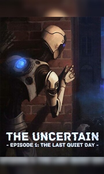 The Uncertain: Last Quiet Day 🥇 Best Prices | G2A.COM