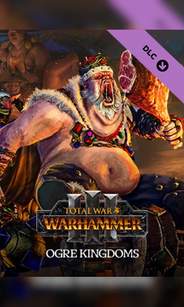 Total War: WARHAMMER III - Ogre Kingdoms 🥇 Best Prices | G2A.COM