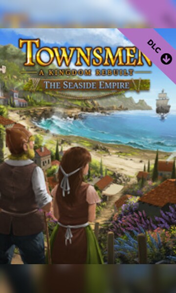 Townsmen - A Kingdom Rebuilt: The Seaside Empire 🥇 Best Prices | G2A.COM