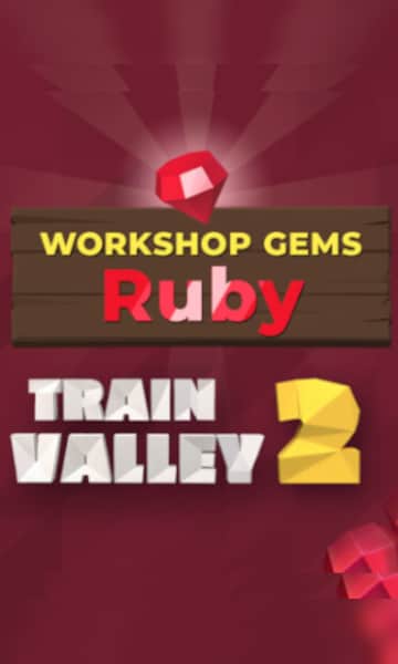 Train Valley 2: Workshop Gems - Ruby 🥇 Best Prices | G2A.COM