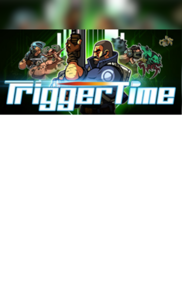 Trigger Time 🥇 Best Prices | G2A.COM