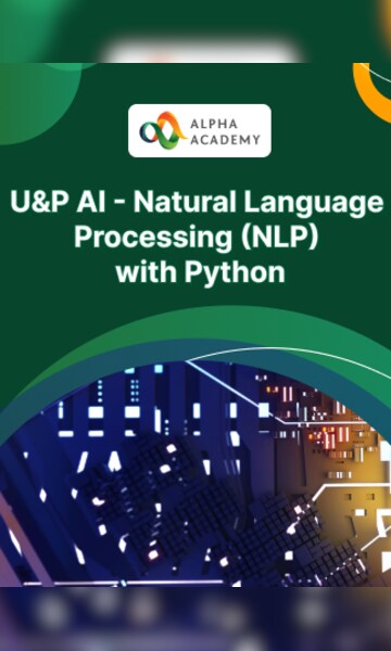 Buy U&P AI - Natural Language Processing (NLP) with Python - Alpha Academy Key - GLOBAL - Cheap ...