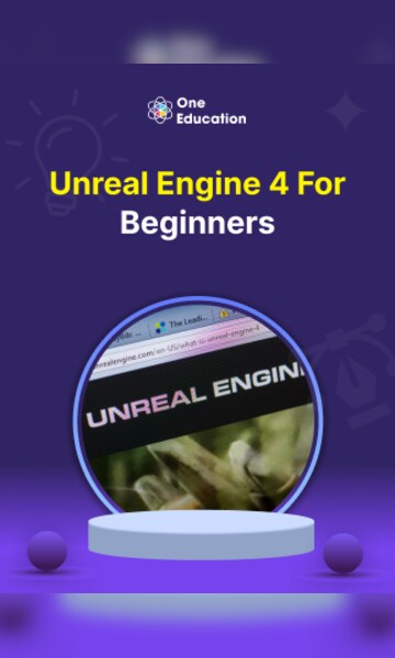 Buy Unreal Engine 4 for Beginners - Course - Oneeducation.org.uk ...