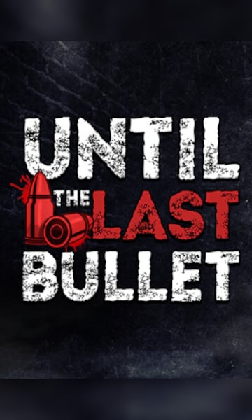 Buy Until The Last Bullet (PC) - Steam Key - GLOBAL - Cheap - G2A.COM!