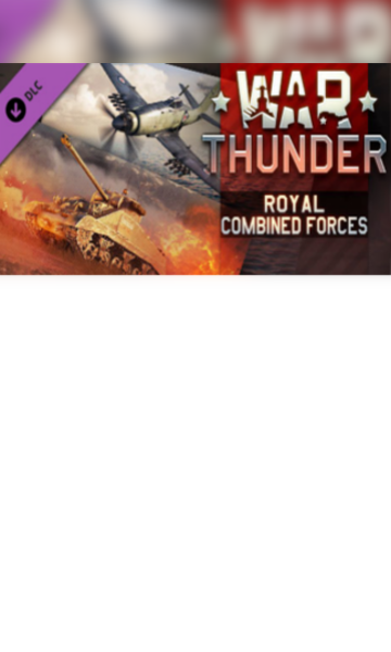 Buy War Thunder - Royal Combined Forces Steam Key GLOBAL | Best Price 💸 G2A.COM