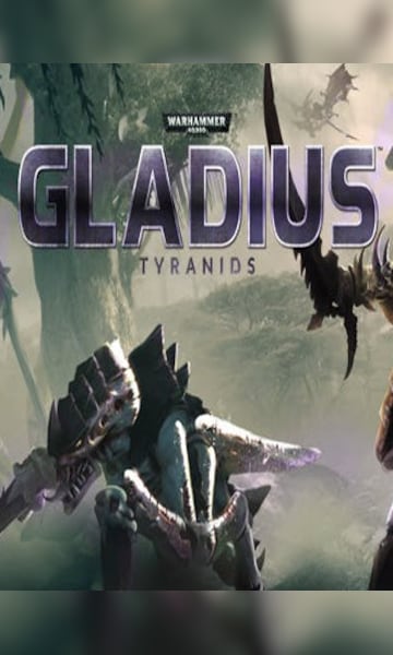 Warhammer 40,000: Gladius - Tyranids 🥇 Mejores ofertas y precios baratos | G2A.COM