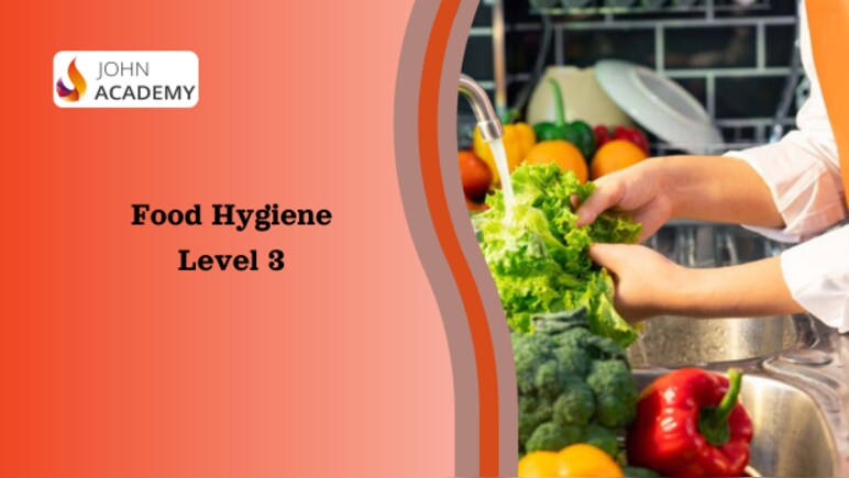 Kup Advanced Food Hygiene Level 3: Ensuring Safety and Quality ...