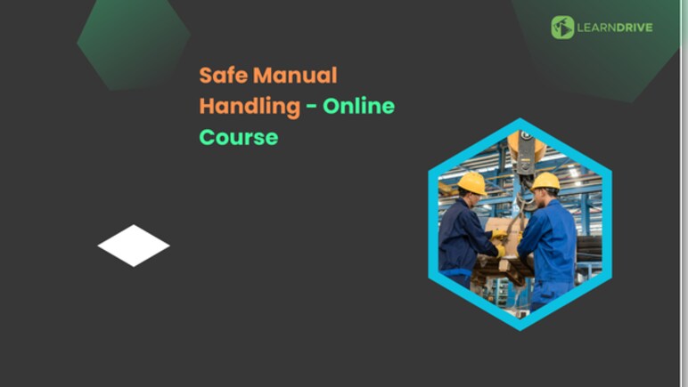 ¡Comprar Safe Manual Handling Online Course - LearnDrive Clave - GLOBAL ...
