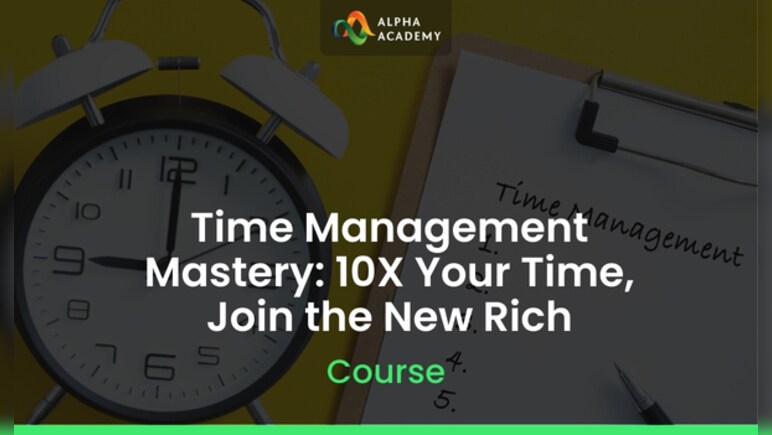 Compra Time Management Mastery: 10X Your Time, Join the New Rich - Alpha Academy Chiave ...